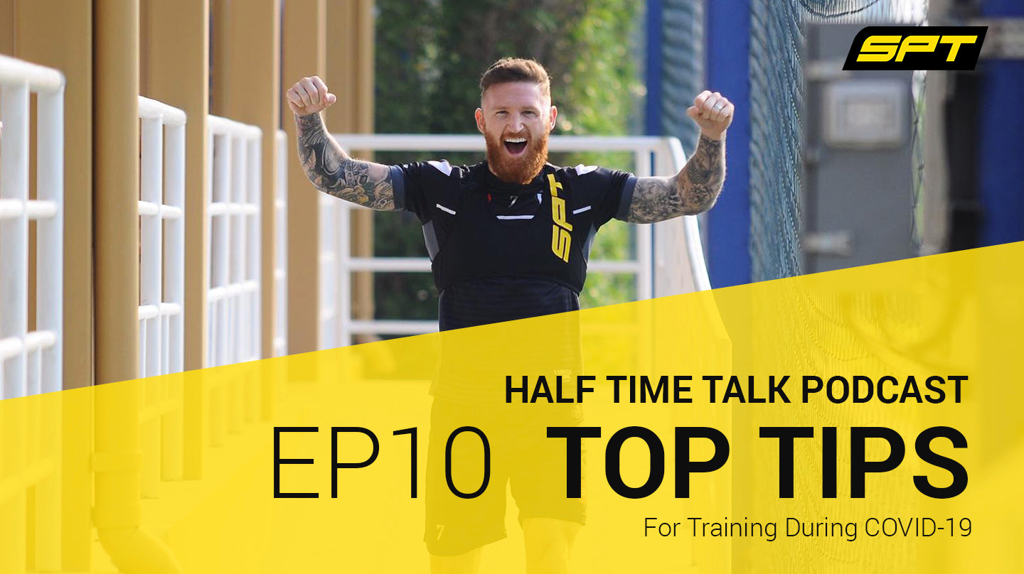 Podcast | Top Tips For Training During COVID-19 | SPT ...